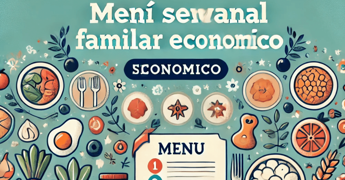 Menú semanal familiar económico - BOSOMI